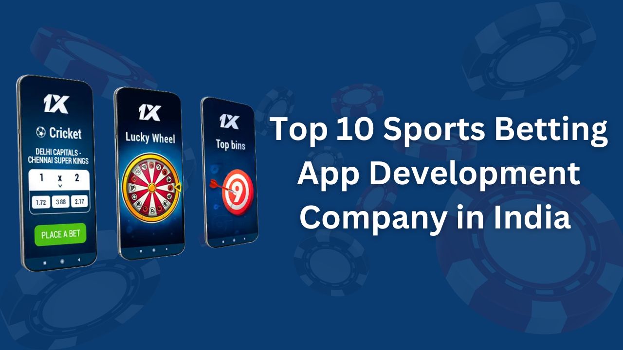 Top Sports Betting App Development Company in India