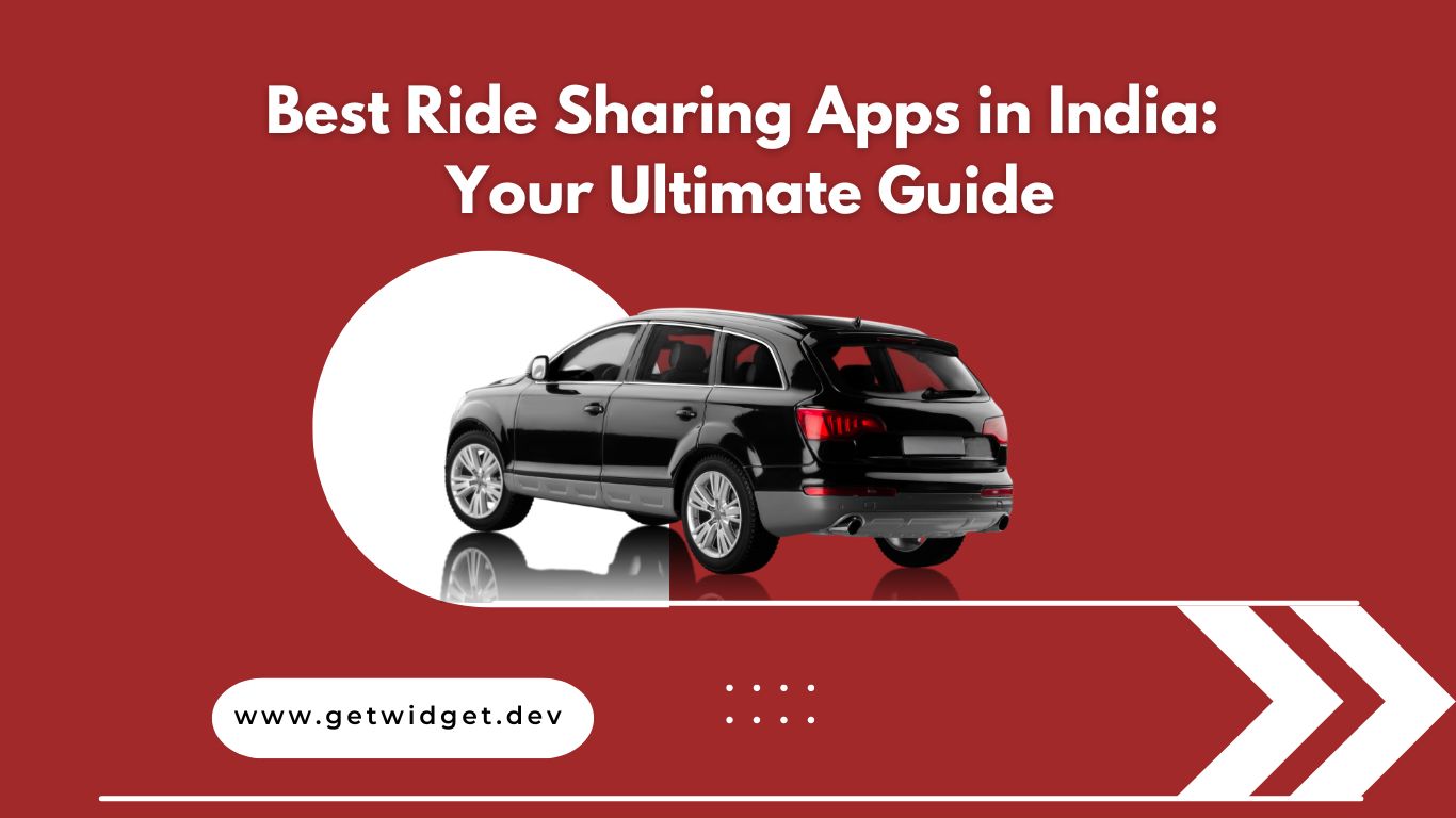 Best Ride Sharing Apps in India: Your Ultimate Guide