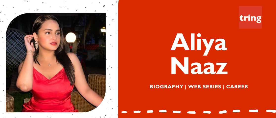Aliya Naaz Biography Boyfriend Net worth Facts
