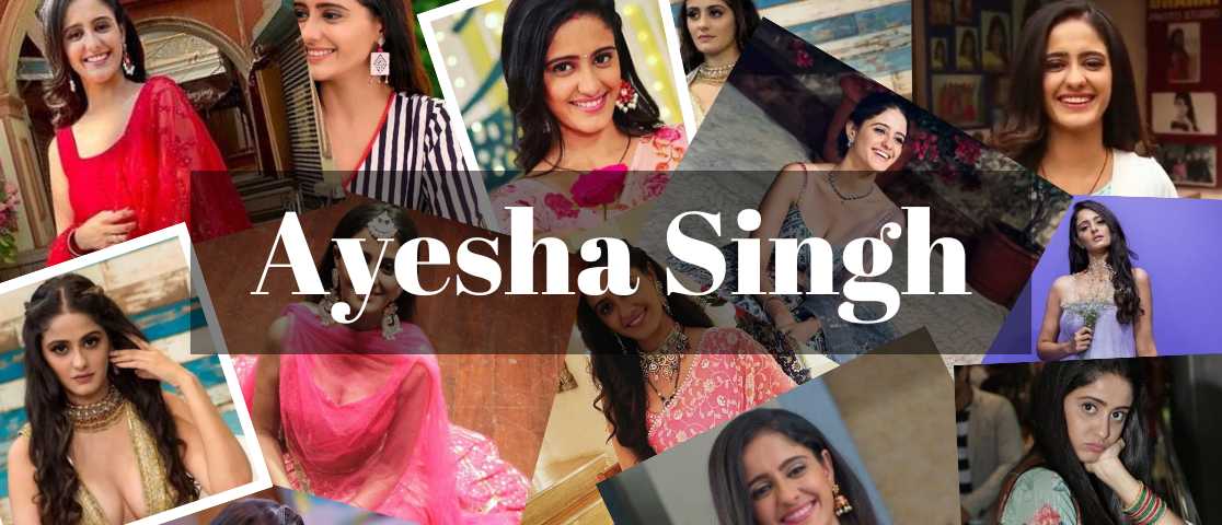Ayesha Singh Biography, Family, Net worth,
