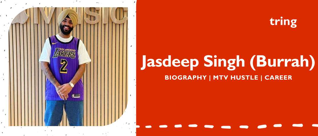 Jasdeep Singh (Burrah) - Wiki, MTV Hustle, Career, Age, Birthday ...