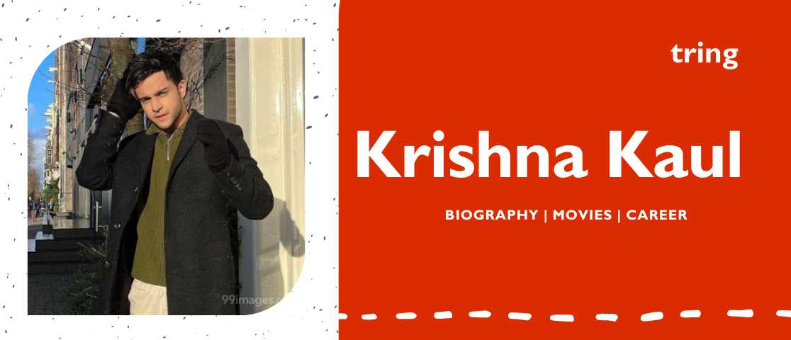Krishna Kaul- Biography, Age, Family, Career and More With Images