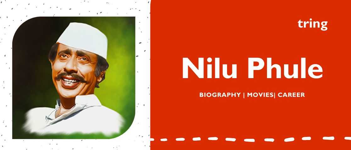 Nilu Phule | Movies, Age, Biography, Family, Struggle, Story