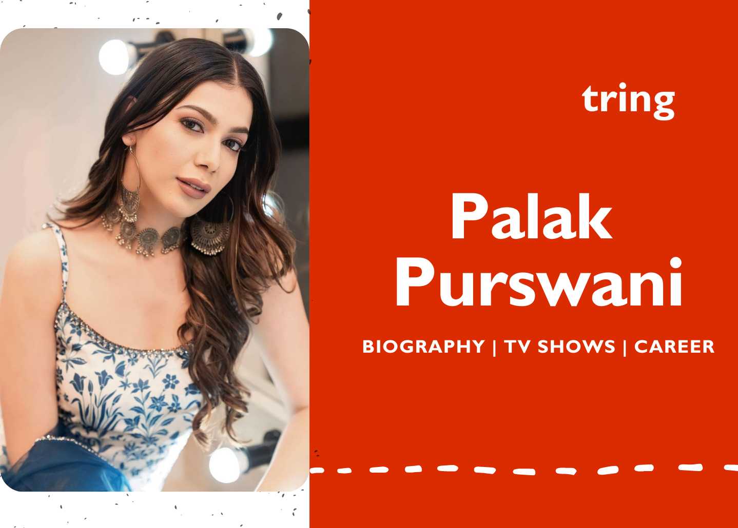 Palak Purswani - Tv Shows, Career, Age, Birthday, Net Worth