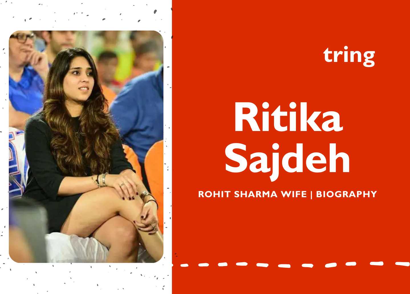 Ritika Sajdeh Rohit Sharma Marriage Education Interesting Facts