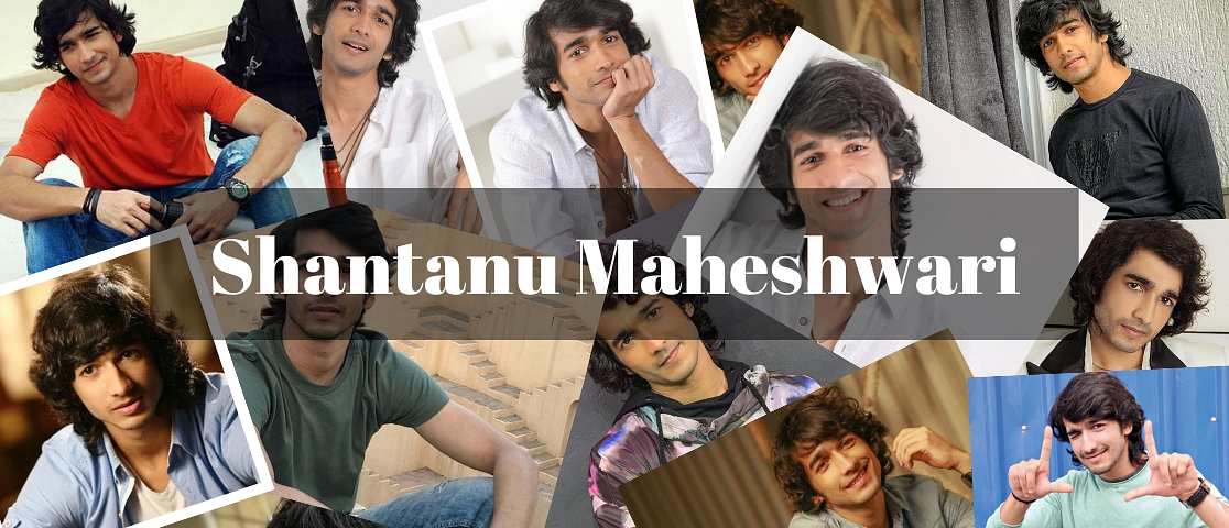 Shantanu Maheshwari | Biography, Girlfriend, Age, Movies