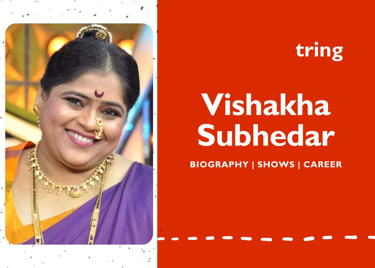 Vishakha Subhedar - Biography, Age, Career, TV Shows, Husband and More