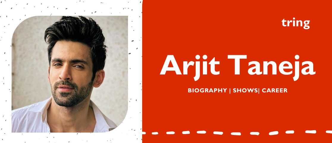 Arjit Taneja - Best Show, Age, Career,Awards.