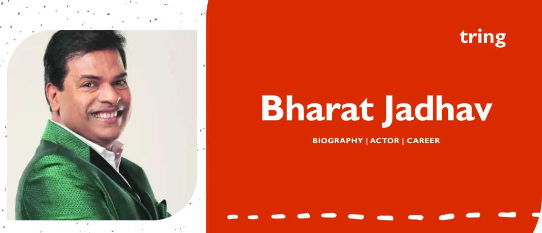 Bharat Jadhav - Biography, Husband, Age, Career
