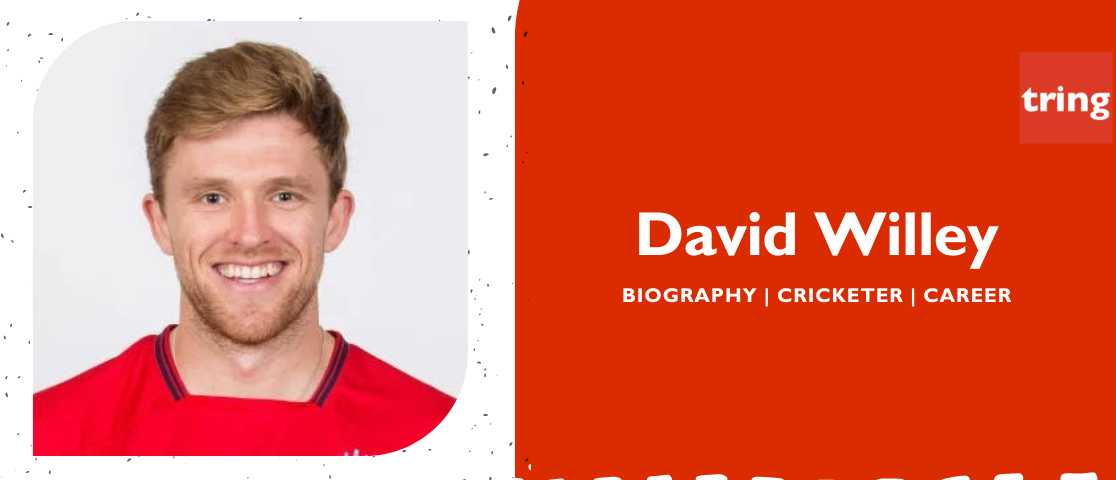David Willey Career Cricketer Family Father Wife Daughter