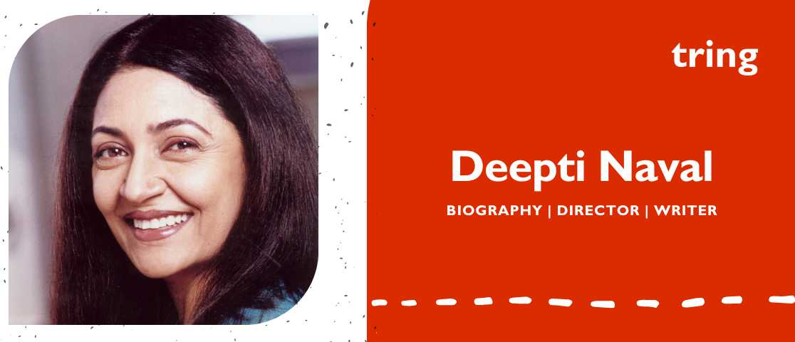 Deepti Naval - Age, Husband, Net Worth, Movies