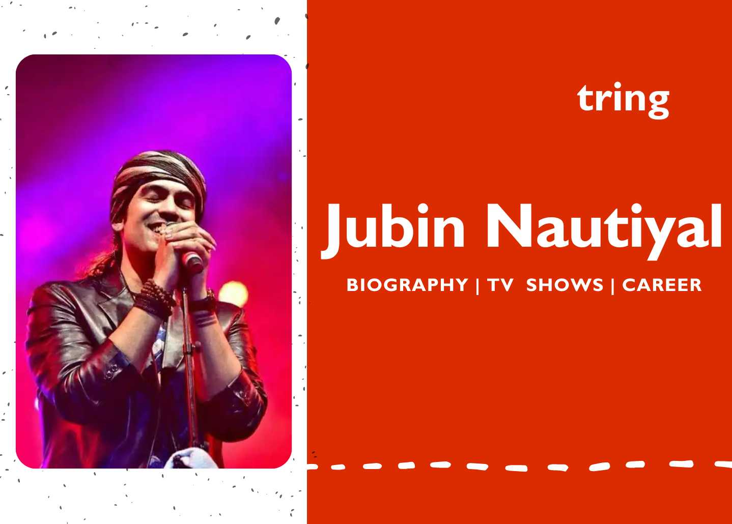 Jubin Nautiyal Biography Songs Awards Net Worth Wife