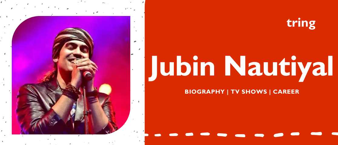 Jubin Nautiyal Biography Songs Awards Net Worth Wife