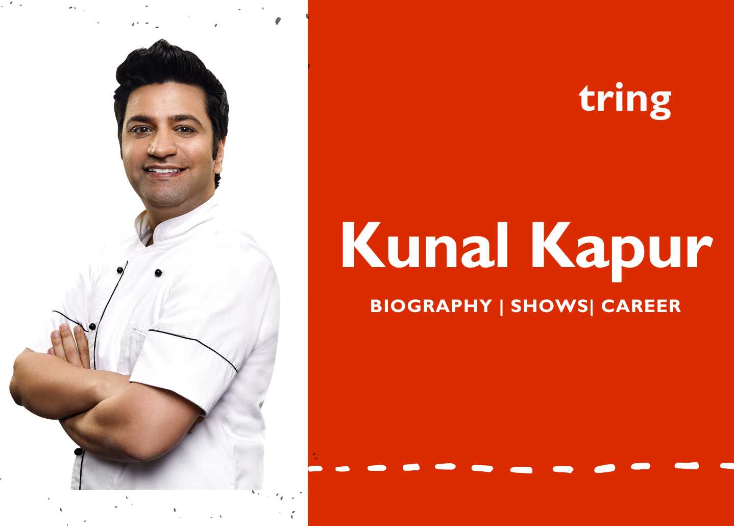Chef Kunal Kapur - Best Show, Age, Career, Achievements.