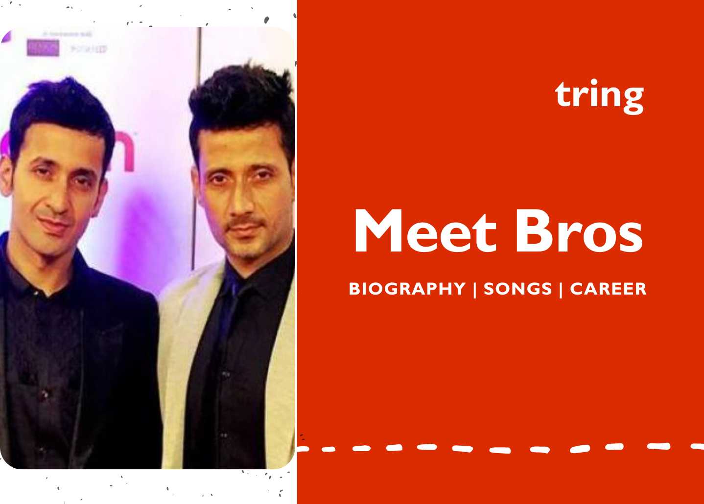 Meet Bros - Biography, Age, Career, Wife, Awards, Interesting Facts