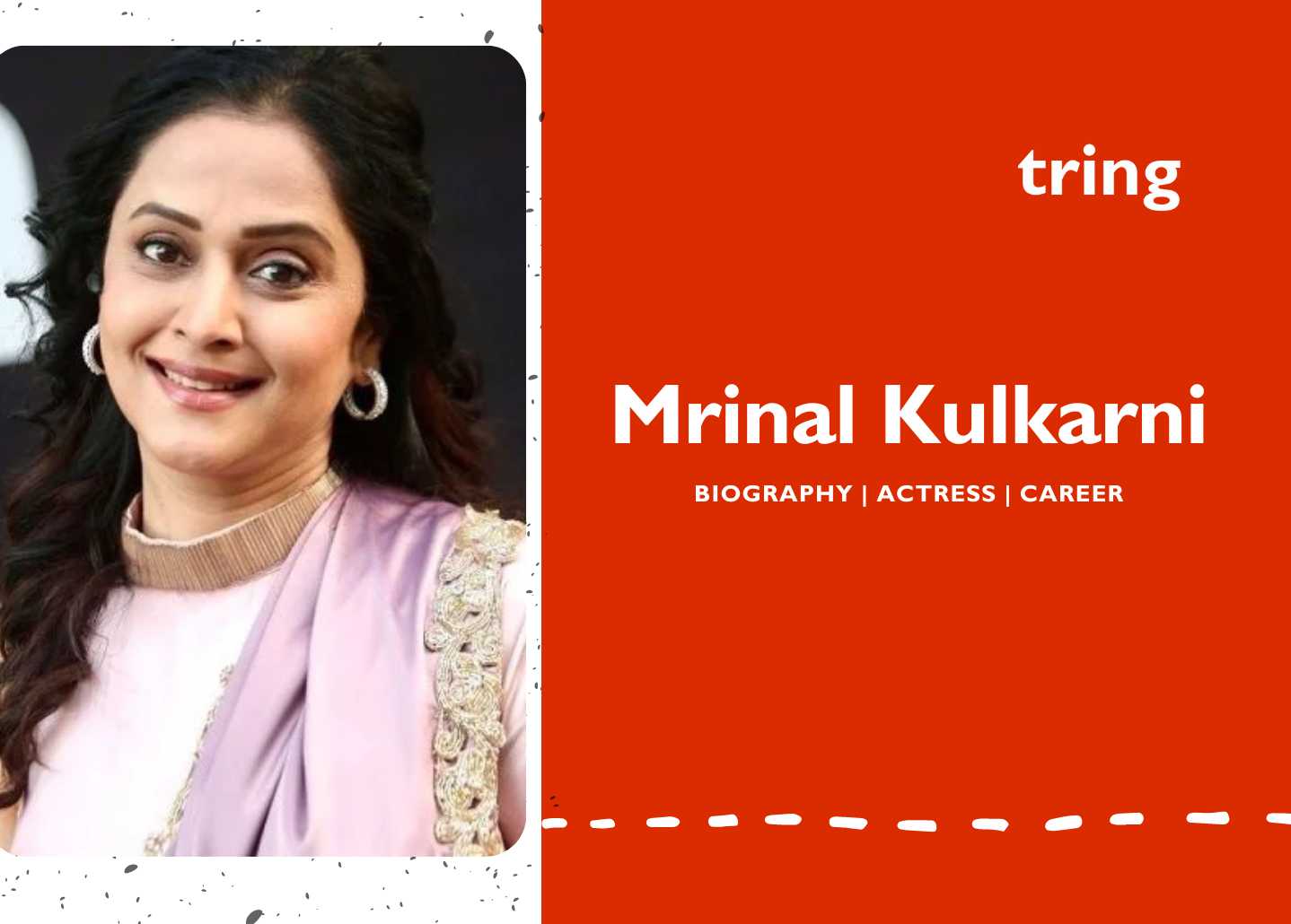 Mrinal Kulkarni - Biography, Family, Age, Career