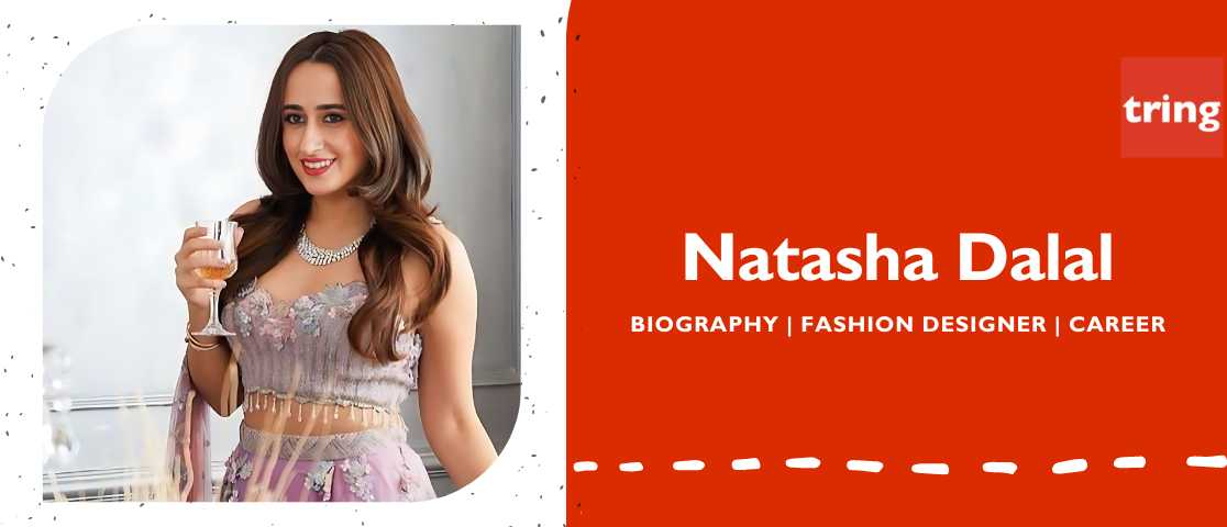 Natasha Dalal | Biography Birthday Family Struggles Net Worth Age