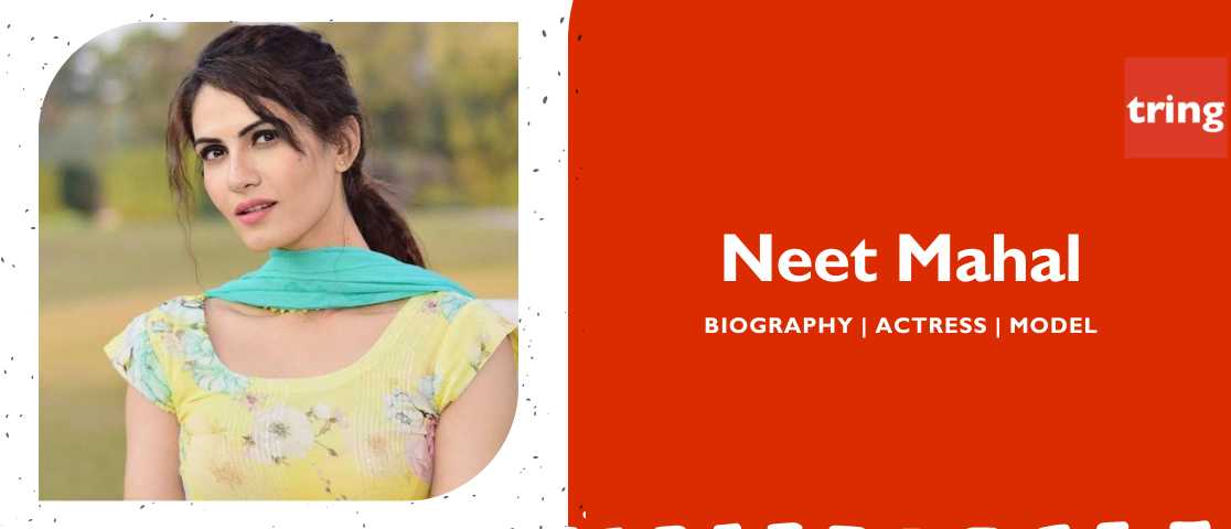 Neet Mahal Age birthplace birthdate father mother sister