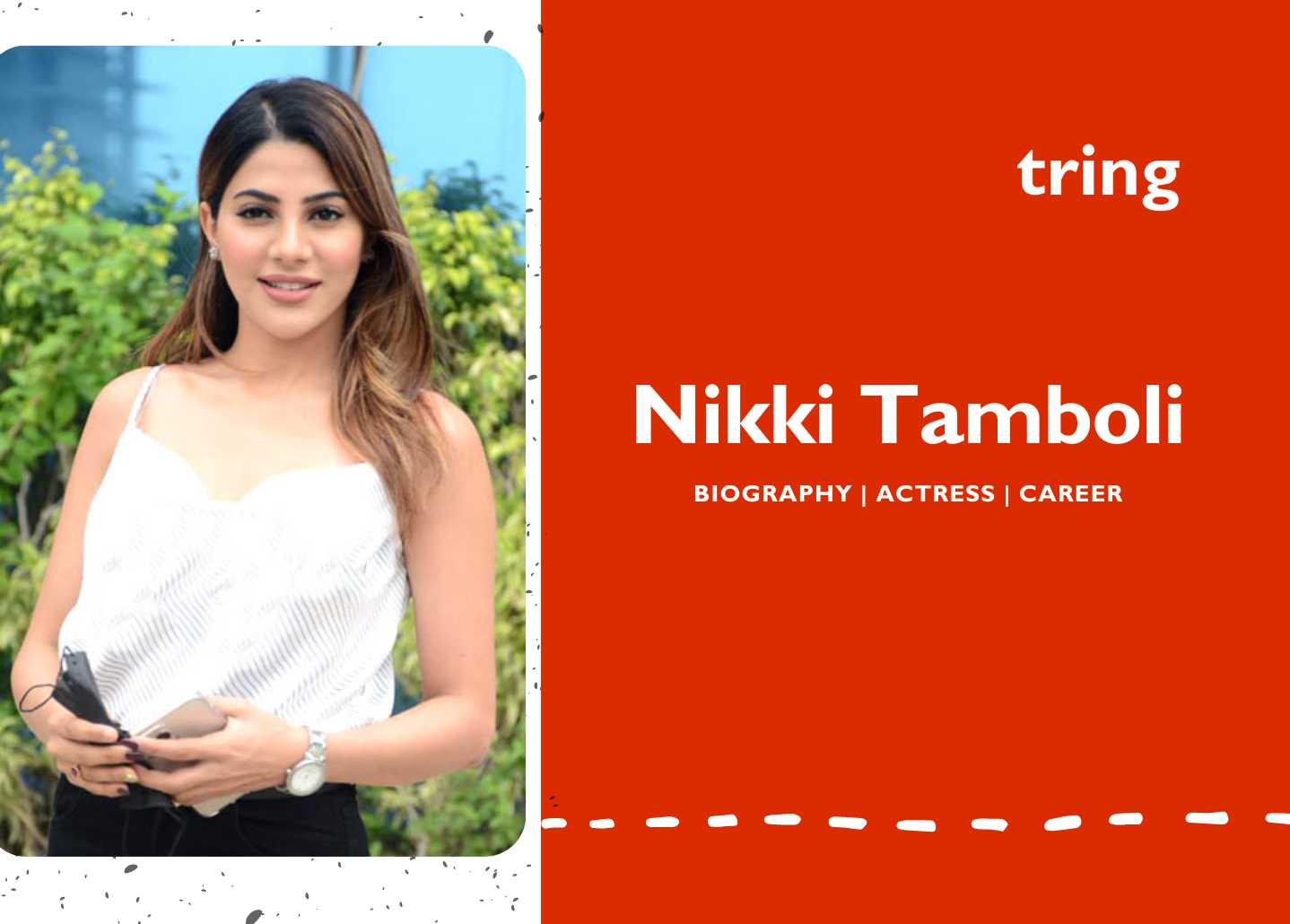 Nikki Tamboli - Biography, Movie, Age, Career