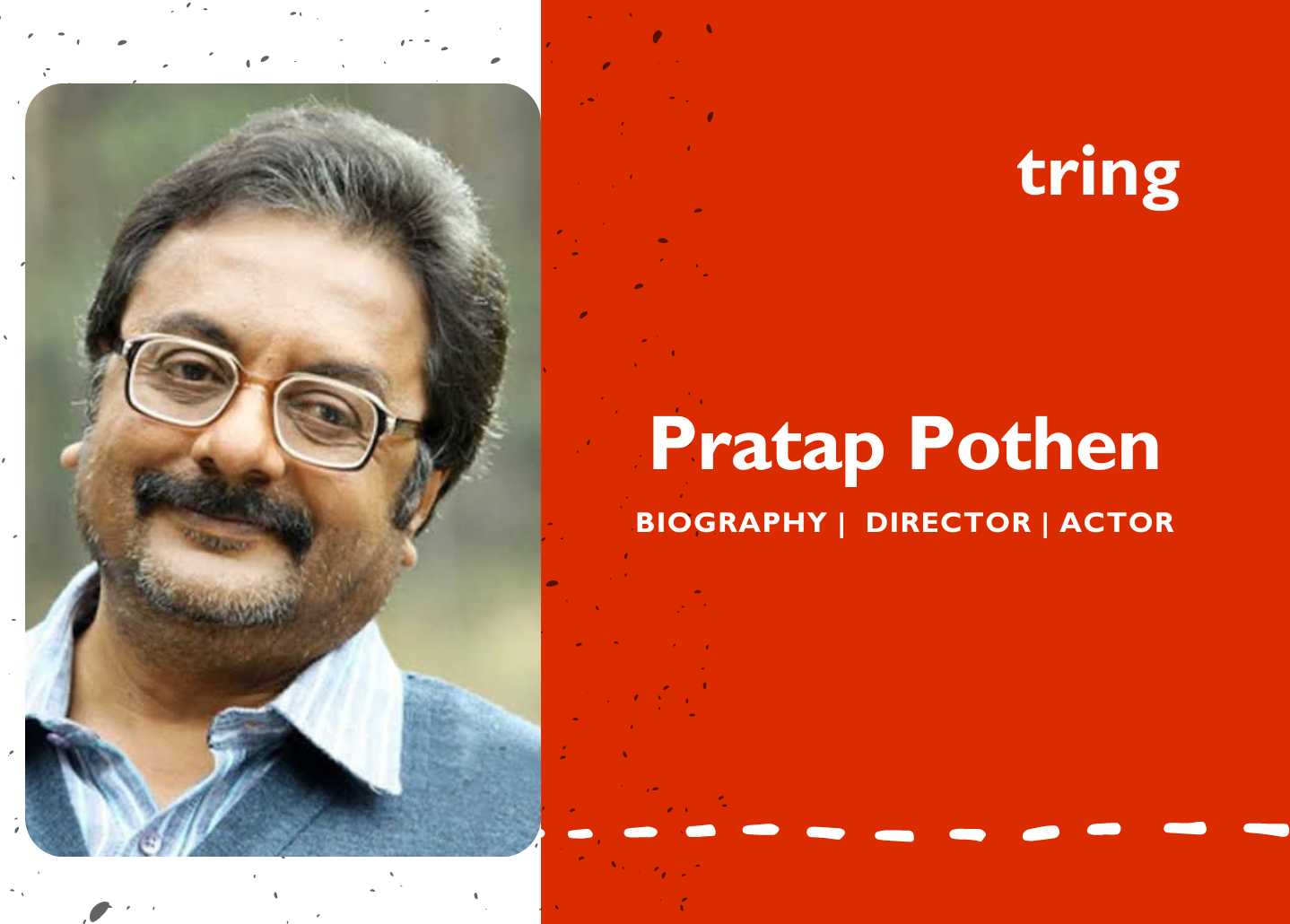 Pratap Pothen Age Birthdate Death Father Mother Brother Pratap Pothen Age Birthdate Death Father Mother Brother