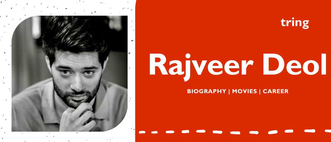 Rajveer Deol - Biography, Age, Family, Career, Interesting Facts