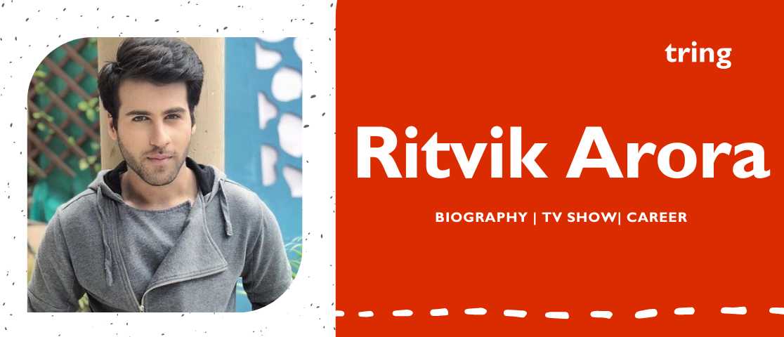 Ritvik Arora - Biography, Age, Career, Family, Net Worth