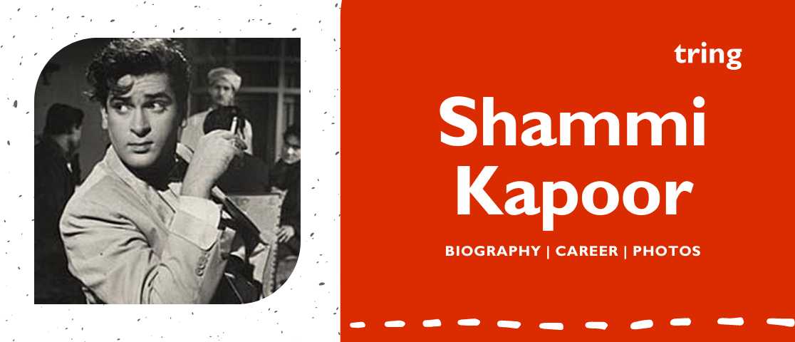 Shammi Kapoor Biography Songs Best Movies Story Family Awards