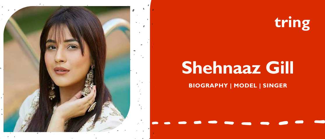Shehnaaz Gill Biography Movies Awards Net Worth Music Videos