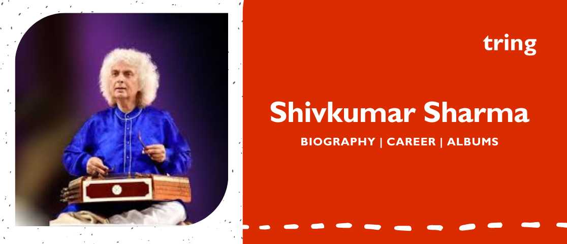 Shivkumar Sharma-Biography, Career, Albums, Awards