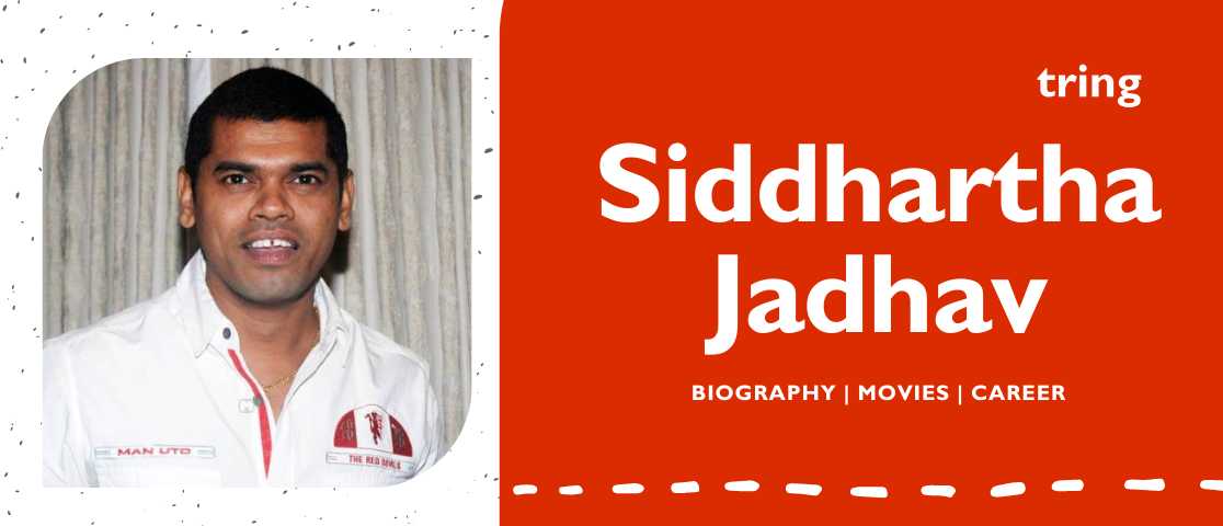 Siddhartha Jadhav - Biography, Age, Wife, Family, Career, Awards