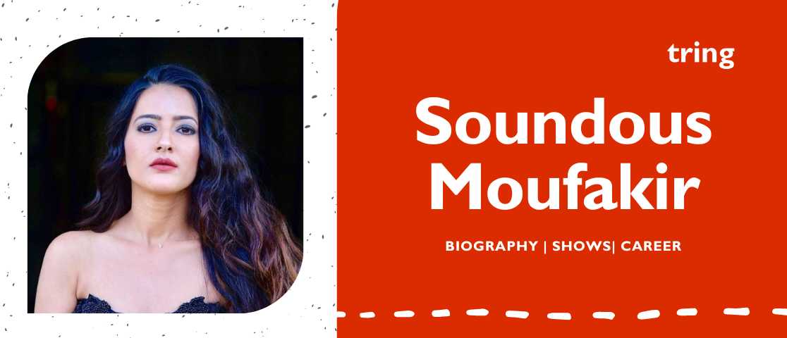 Soundous Moufakir - Best Show, Age, Career, Boyfriend.