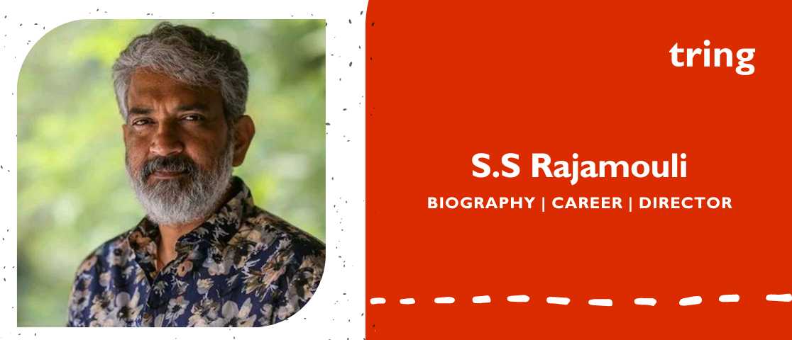 S.S Rajamouli - Biography, Age, Career, NetWorth, Movies, Wife