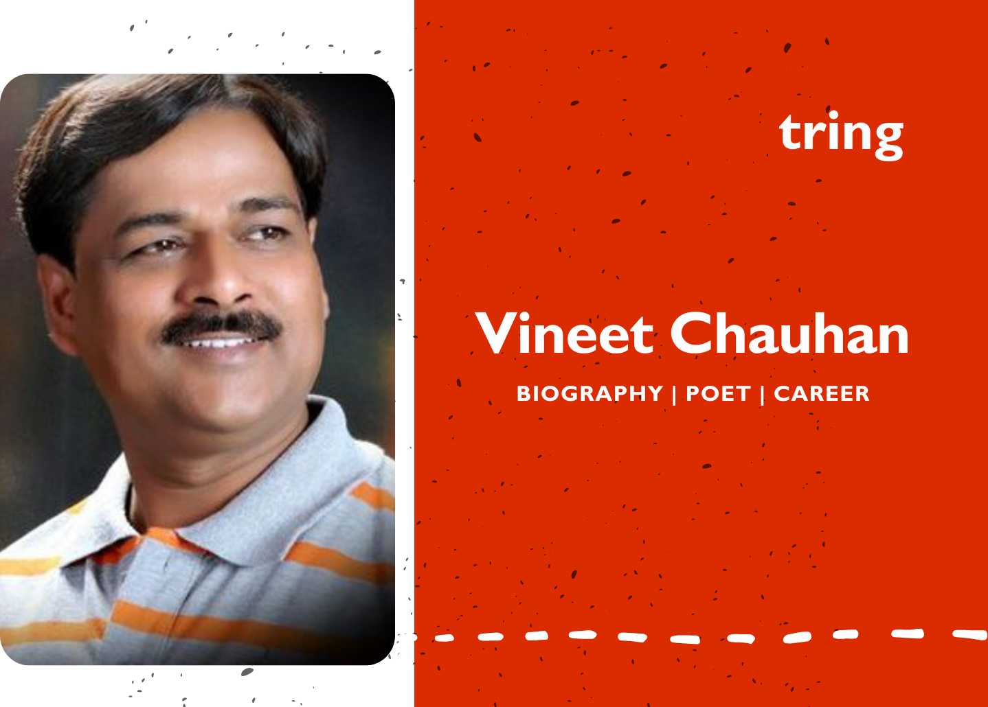 Vineet Chauhan Career Poet Awards Net Worth Age Birthdate