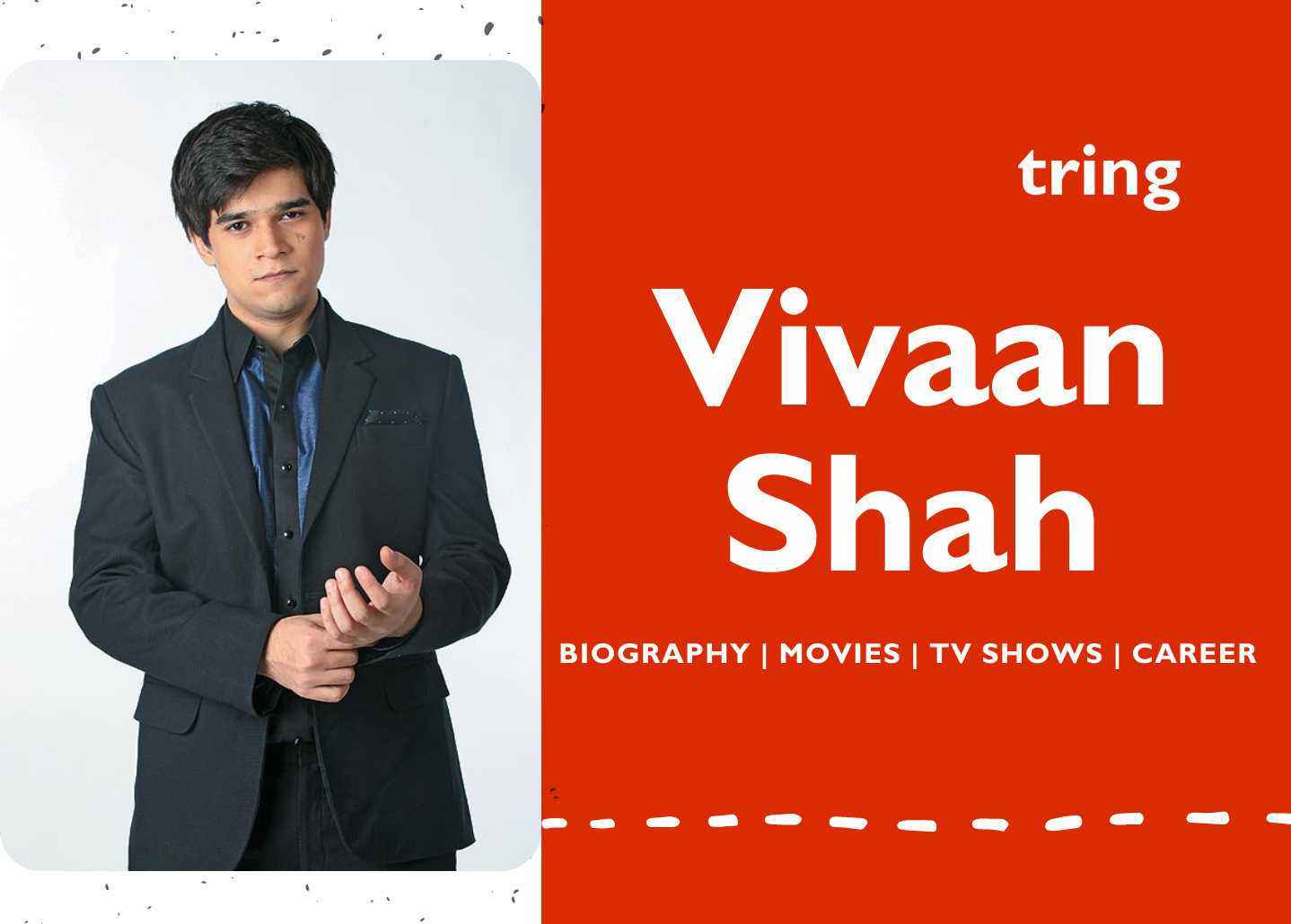 Vivaan Shah - Best Movies, TV Shows, Career, Age, Birthday, Net Worth