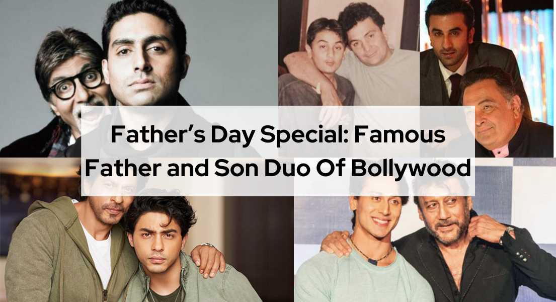 Father’s Day Special: Famous Father and Son Duo Of Bollywood