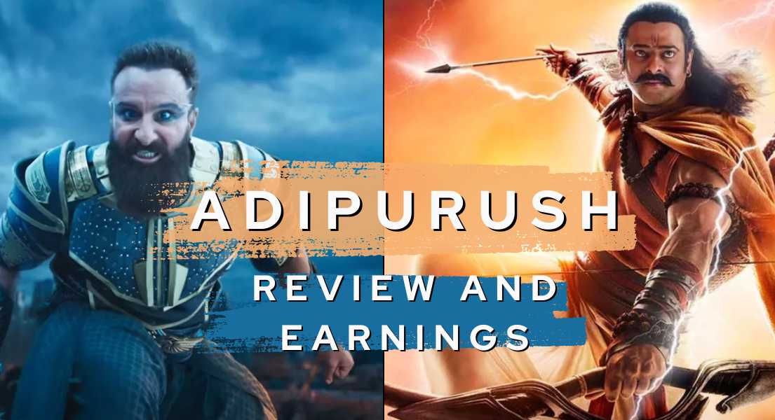 Adipurush - Release Date, Budget, Cast, Box Office Collection, and More
