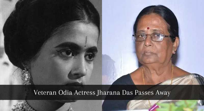 Odia Actress Jharana Das Passes Away At The Age Of 77