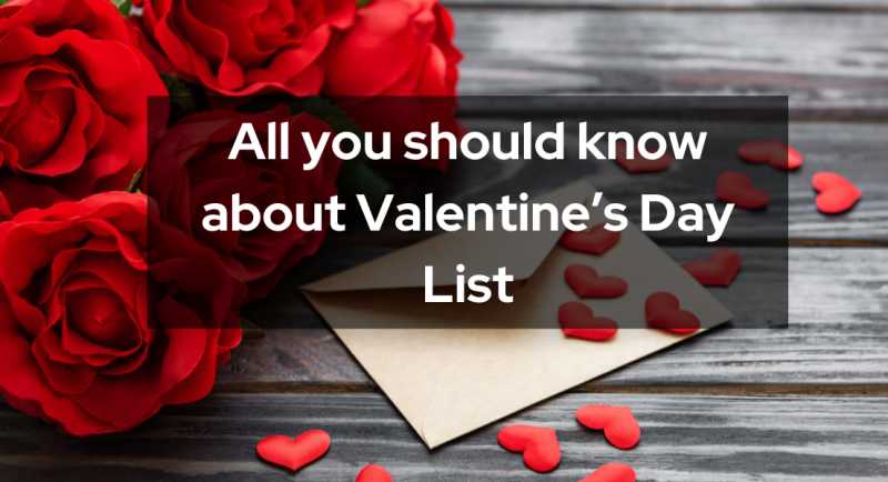 Valentine's Day List (Valentine's Week Deatails)