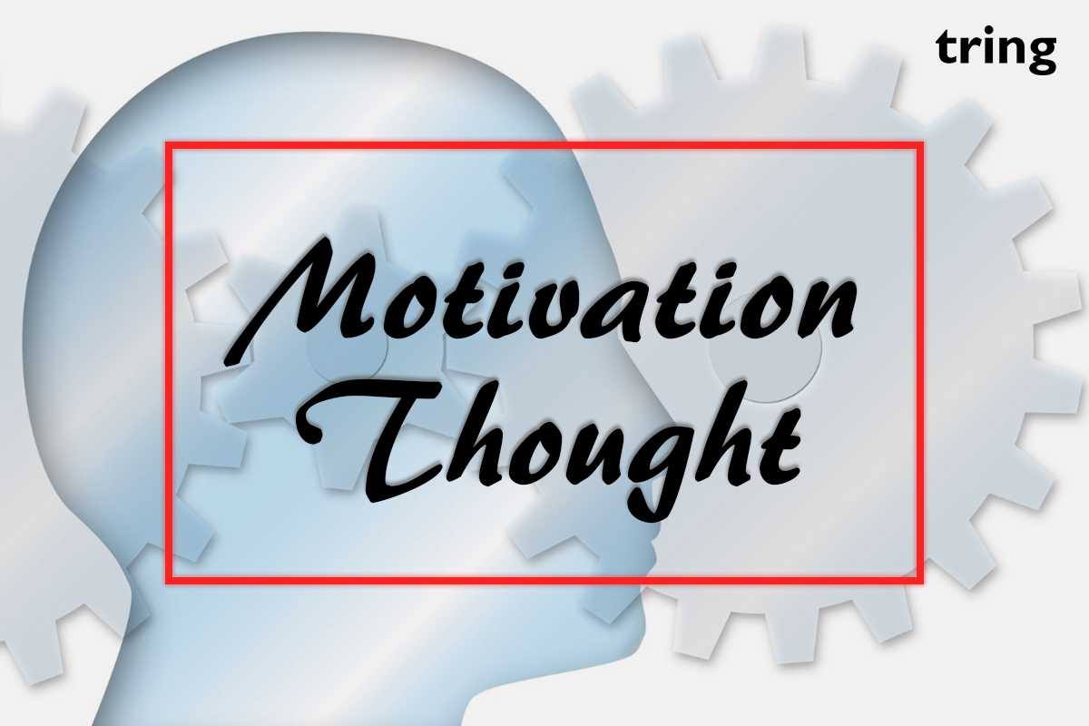 90+ Best Motivation Thought From Tring India to Achieve Success