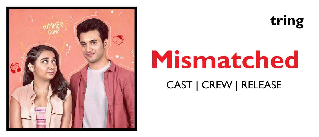 Mismatched Netflix Web Series-2020