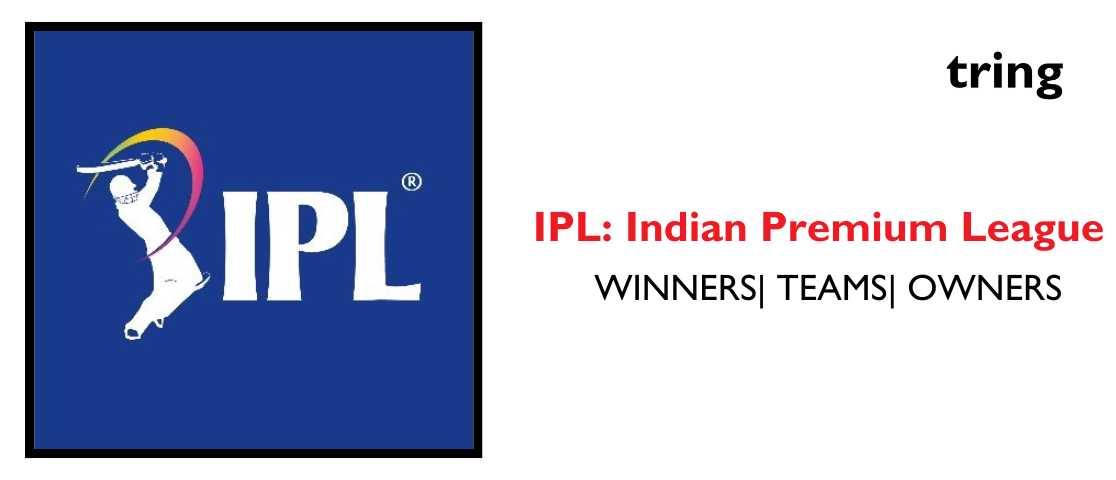 IPL - Team, Players, Matches and More