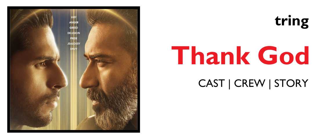 Thank God: Story, Cast, Director, and More.