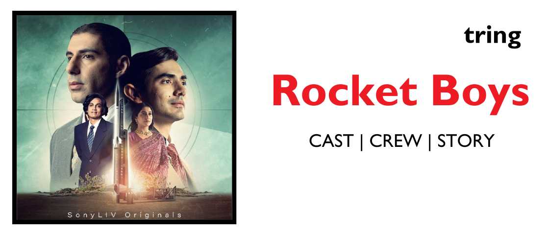 Rocket Boys Story, Cast, OTT, SonyLIV Web Series (2022)
