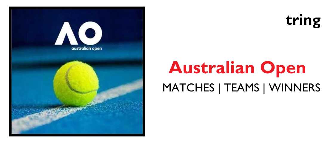 Australian Open Qualifies Teams, Schedule, And More