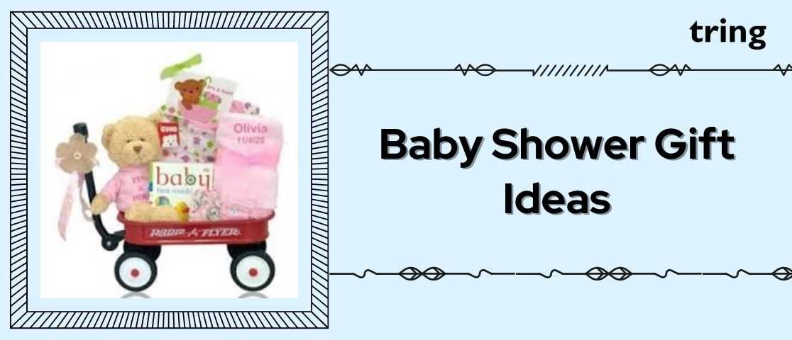 50 Unique and Useful Baby Shower Gifts for the Modern Parents