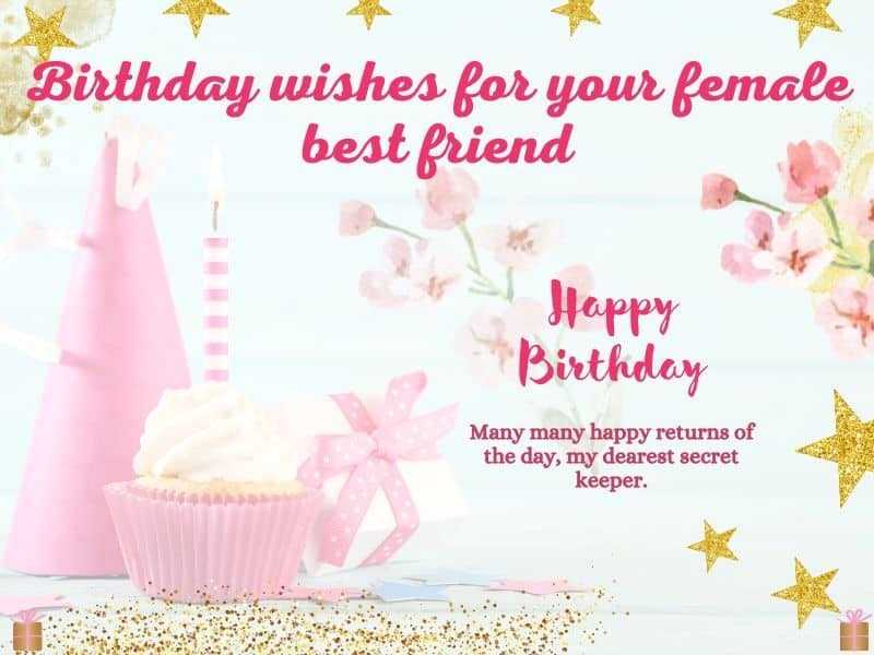125 Amazing Happy Birthday Wishes For Female Friend