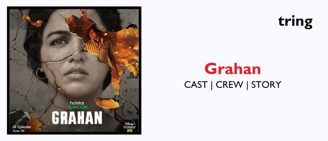 Grahan 2021 : Cast, Crew, Plot, Release, Reviews, News and More