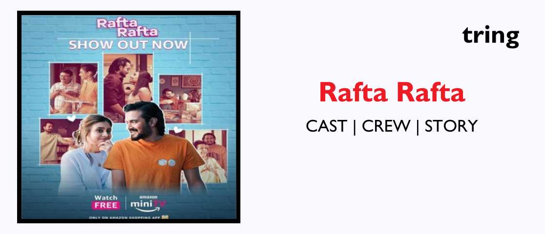 Rafta Rafta 2023 : Plot, Cast, Crew, Plot, Release, Review and More