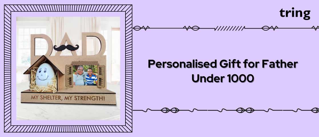 60+ Personalised Gift for Father Under 1000