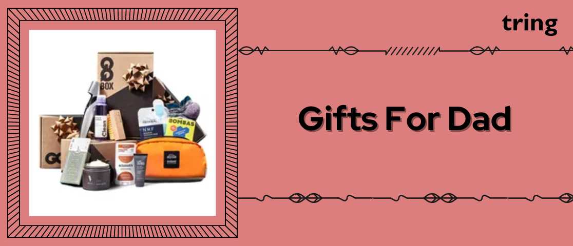 60+ Unique and Heartwarming Gifts For Dad